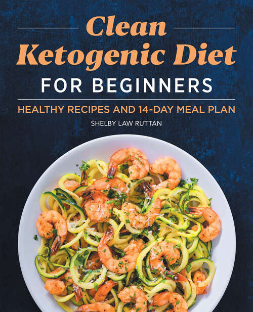 Clean Ketogenic Diet for Beginners | Bookshare