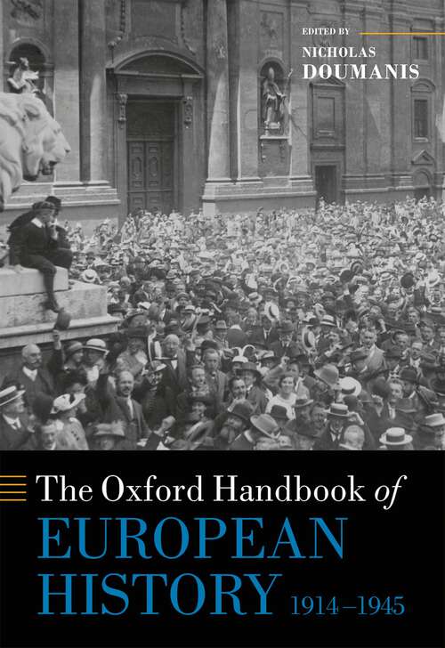 The Oxford Handbook of European History, 1914-1945 - RNIB Bookshare