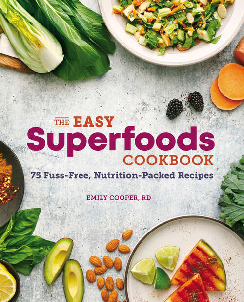 The Easy Superfoods Cookbook | Bookshare