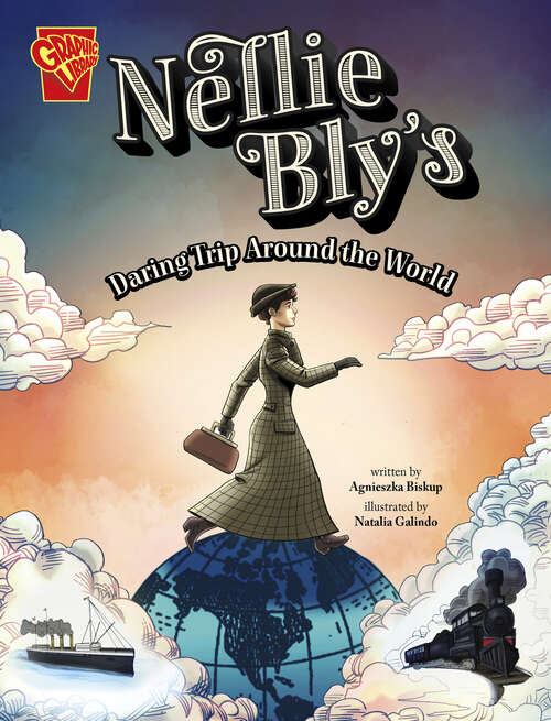 Nellie Bly's Daring Trip Around the World | Bookshare